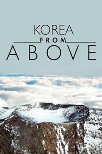 Korea from Above: Where to Watch and Stream Online | Reelgood