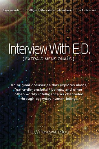 Interview with E.D. (Extra Dimensionals) Season 1: Where To Watch Every Episode | Reelgood