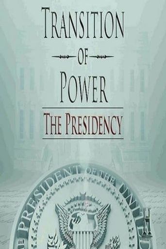 Transition of Power: The Presidency: Where to Watch and Stream Online ...