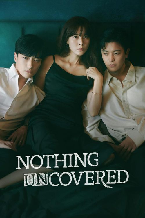 Nothing Uncovered: Where to Watch and Stream Online | Reelgood