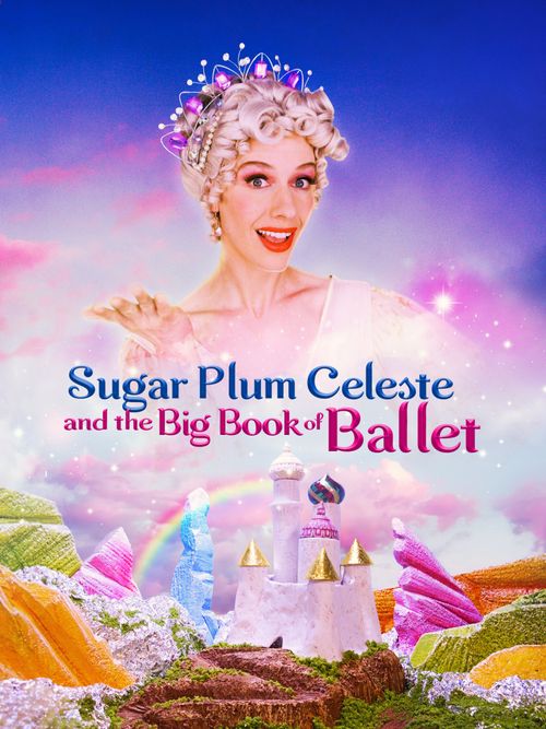 Sugar Plum Celeste & the Big Book of Ballet Season 1: Where To Watch ...