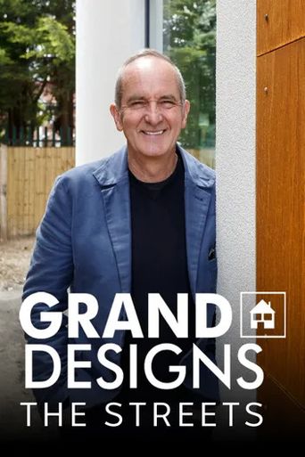 Grand Designs: The Streets: Where to Watch and Stream Online | Reelgood