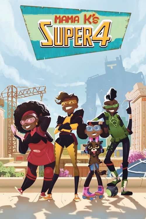 Supa Team 4: Where to Watch and Stream Online | Reelgood