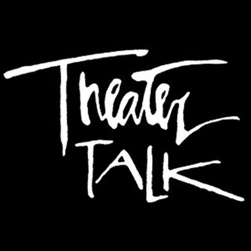 Theater Talk: Where to Watch and Stream Online | Reelgood