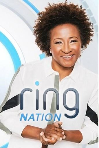 Ring Nation: Where to Watch and Stream Online | Reelgood