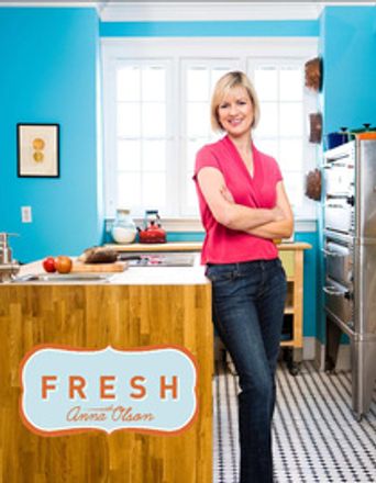 Fresh with Anna Olson: Where to Watch and Stream Online | Reelgood