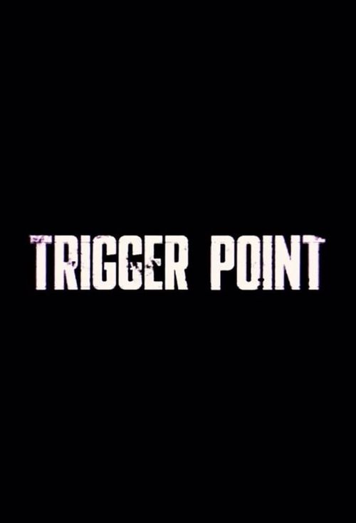 Trigger Point Season 1: Where To Watch Every Episode | Reelgood