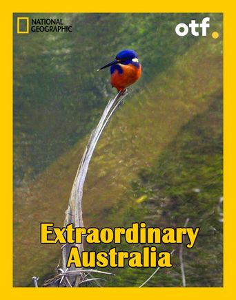 Extraordinary Australia: Where to Watch and Stream Online | Reelgood