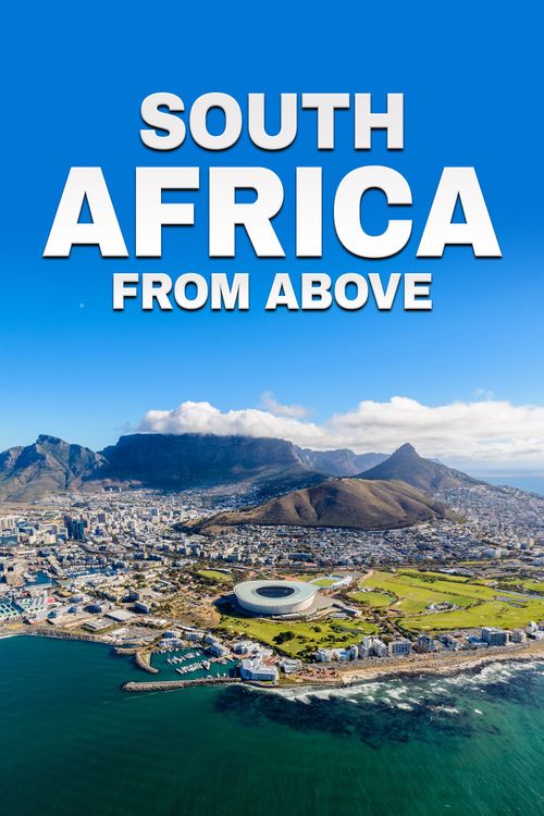 South Africa from Above: Where to Watch and Stream Online | Reelgood