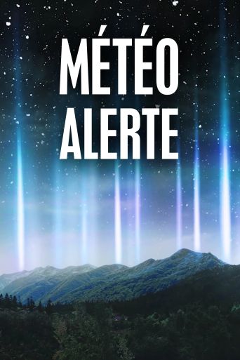 Météo Alerte: Where to Watch and Stream Online | Reelgood