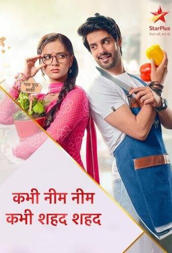 Kabhi Neem Neem Kabhi Shahad Shahad: Where to Watch and Stream Online ...