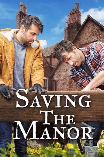 Saving the Manor: Where to Watch and Stream Online | Reelgood