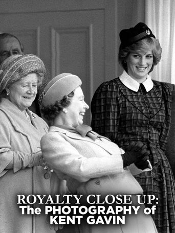Royalty Close Up: The Photography of Kent Gavin: Where to Watch and ...