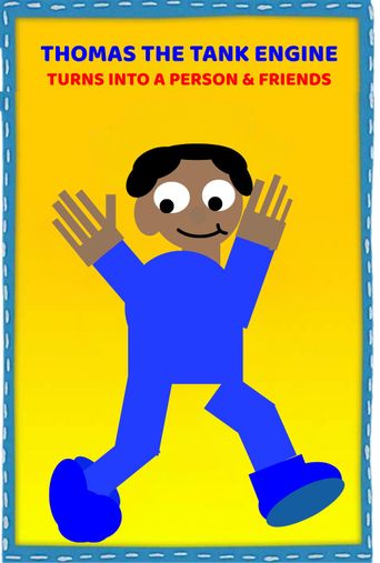 Thomas the Tank Engine Turns Into A Person & Friends: Where to Watch ...