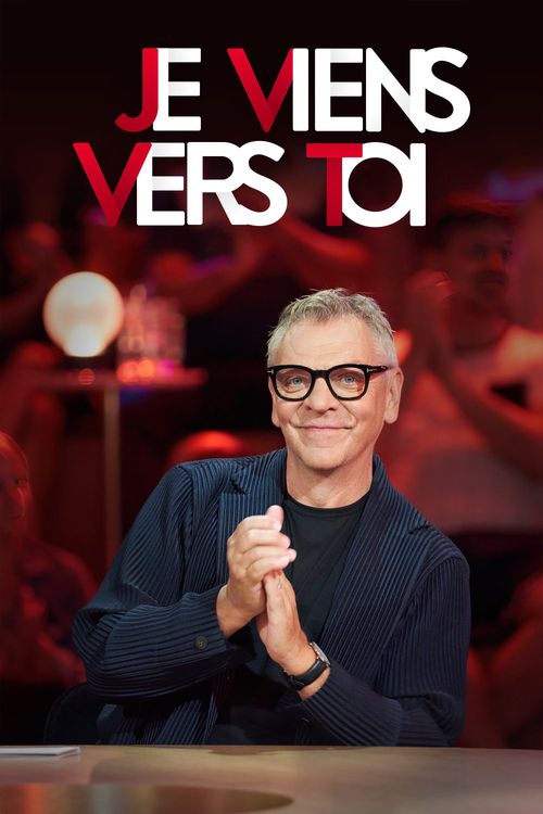 Je viens vers toi: Where to Watch and Stream Online | Reelgood