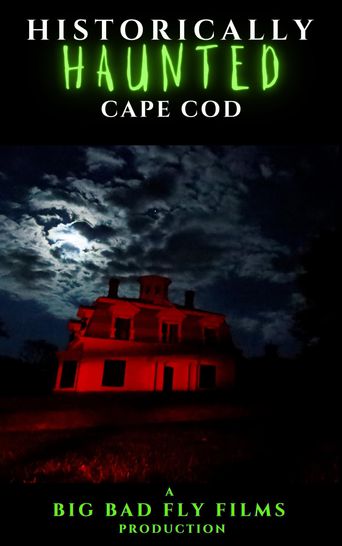 Historically Haunted Cape Cod: Where to Watch and Stream Online | Reelgood