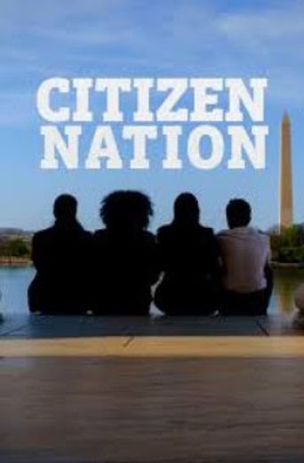 Citizen Nation Season 1: Where To Watch Every Episode | Reelgood