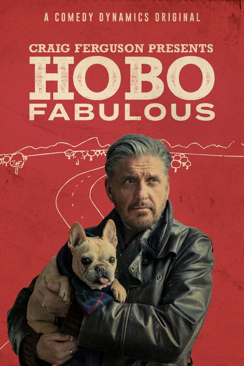 Craig Ferguson Presents: Hobo Fabulous: User Lists | Reelgood