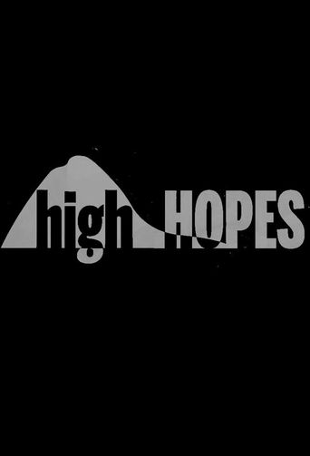 High Hopes: Where to Watch and Stream Online | Reelgood