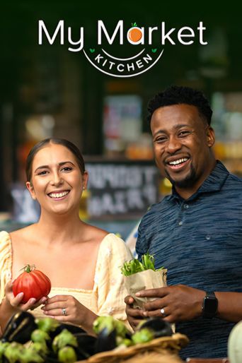 My Market Kitchen Season 1: Where To Watch Every Episode | Reelgood
