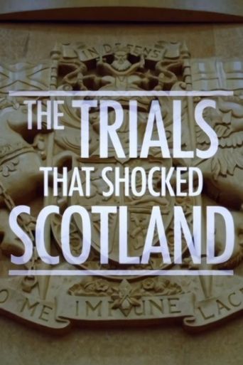The Trials That Shocked Scotland: Where to Watch and Stream Online ...