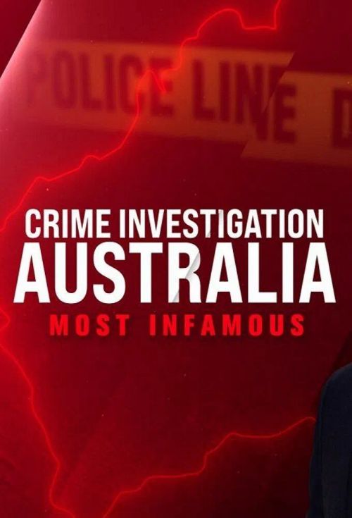 Crime Investigation Australia: Most Infamous Season 1: Where To Watch ...
