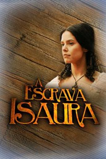 The Slave Isaura Season 1: Where To Watch Every Episode | Reelgood