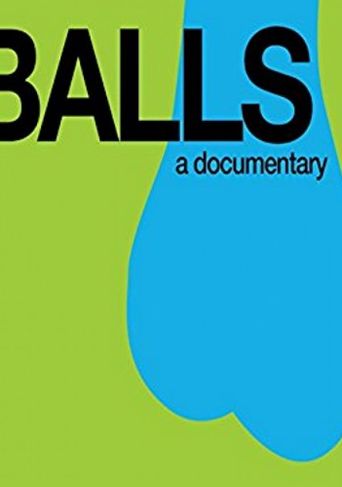 Balls: Where to Watch and Stream Online | Reelgood