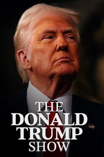 The Donald Trump Show Season 1: Where To Watch Every Episode | Reelgood