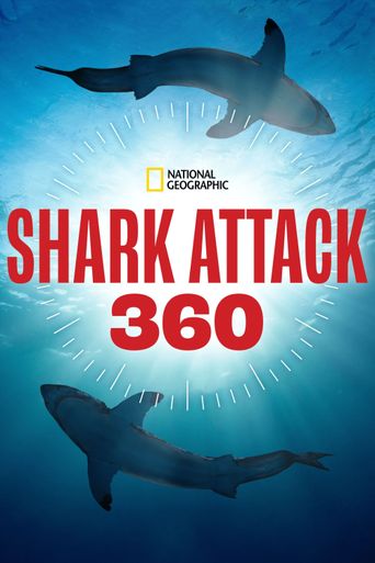 Shark Attack 360: Where to Watch and Stream Online | Reelgood