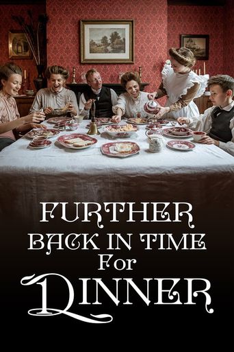 Further Back in Time for Dinner: Where to Watch and Stream Online ...