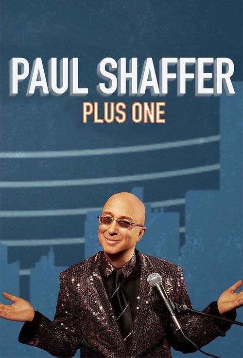 Paul Shaffer Plus One: User Lists | Reelgood