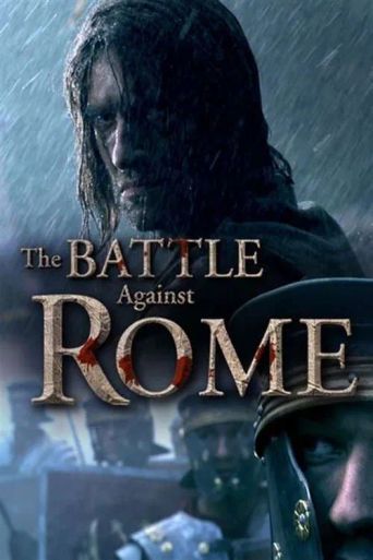 The Battle Against Rome: Where to Watch and Stream Online | Reelgood