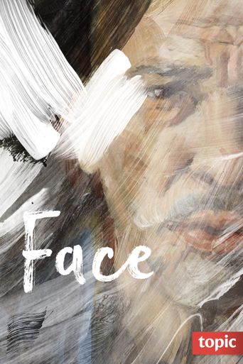 Face: Where to Watch and Stream Online | Reelgood