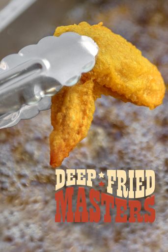 Deep Fried Masters Season 1: Where To Watch Every Episode | Reelgood
