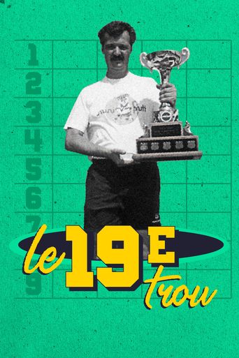 Le 19e trou: Where to Watch and Stream Online | Reelgood