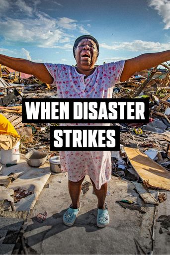 When Disaster Strikes Season 1: Where To Watch Every Episode | Reelgood