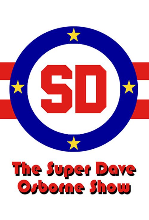 Super Dave Season 1: Where To Watch Every Episode | Reelgood